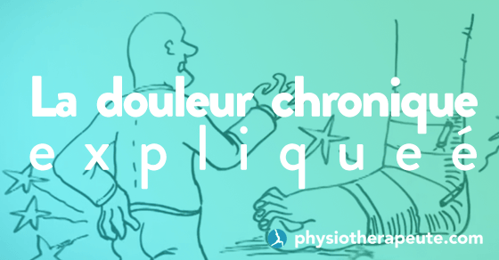 Douleur chronique : expliquée par le CHU de Québec